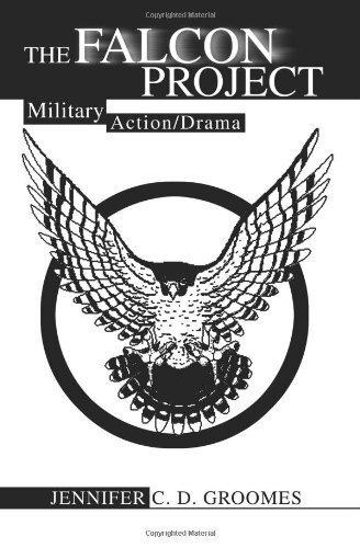 The Falcon Project:Military Action/Drama, Groomes 9780595301737 Free ...