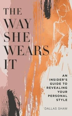 Dallas Shaw The Way She Wears It (Copertina rigida) | eBay