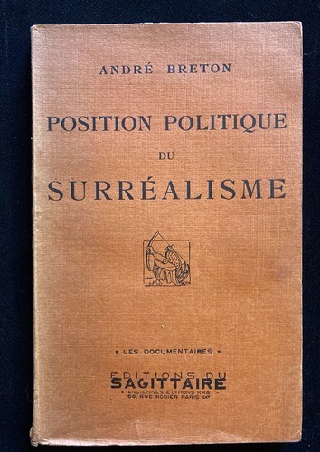 André Breton - POSITION POLITIQUE DU SURRÉALISME - Ed Sagittaire (1935 ...