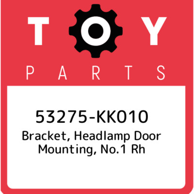 53275-KK010 Toyota Bracket, headlamp door mounting, no.1 rh 53275KK010 ...