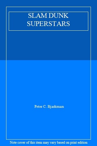 Slam Dunk Superstars By Peter C. Bjarkman | eBay