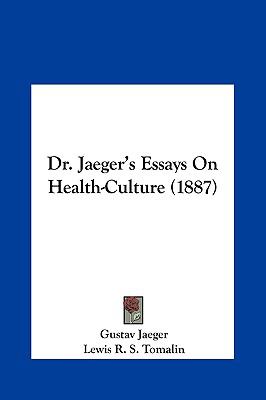 Dr Jaeger's Essays on Health-Culture by Gustav Jaeger (2010, Hardcover ...