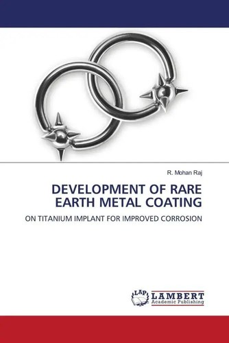 DEVELOPMENT OF RARE EARTH METAL COATING R. Mohan Raj Taschenbuch ...