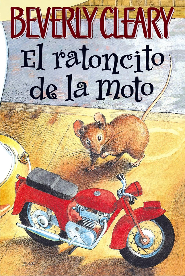 El Ratoncito De La Moto (The Mouse and the Motorcycle, Spanish Edition ...
