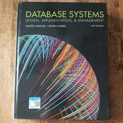 Cengage Database Systems Design, Implementation, and Management 13th ...