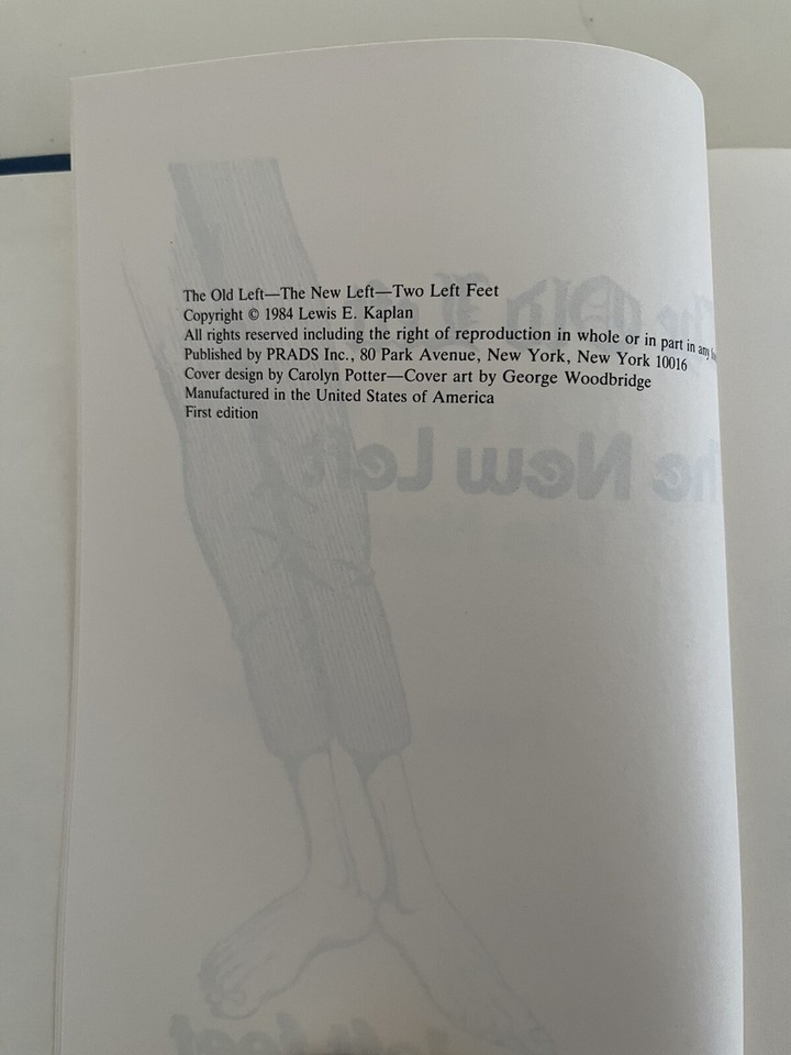 The Old Left The New Left two left feet by Lewis E. Kaplan. 1st ed. HB ...