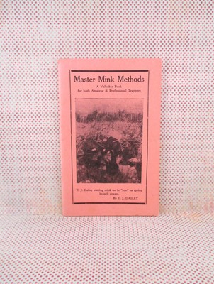 Vintage Booklet - Master Mink Methods by E. J. Dailey - Book for ...