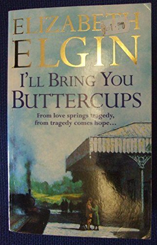 I'll Bring You Buttercups By ELIZABETH ELGIN. 000777365X | eBay