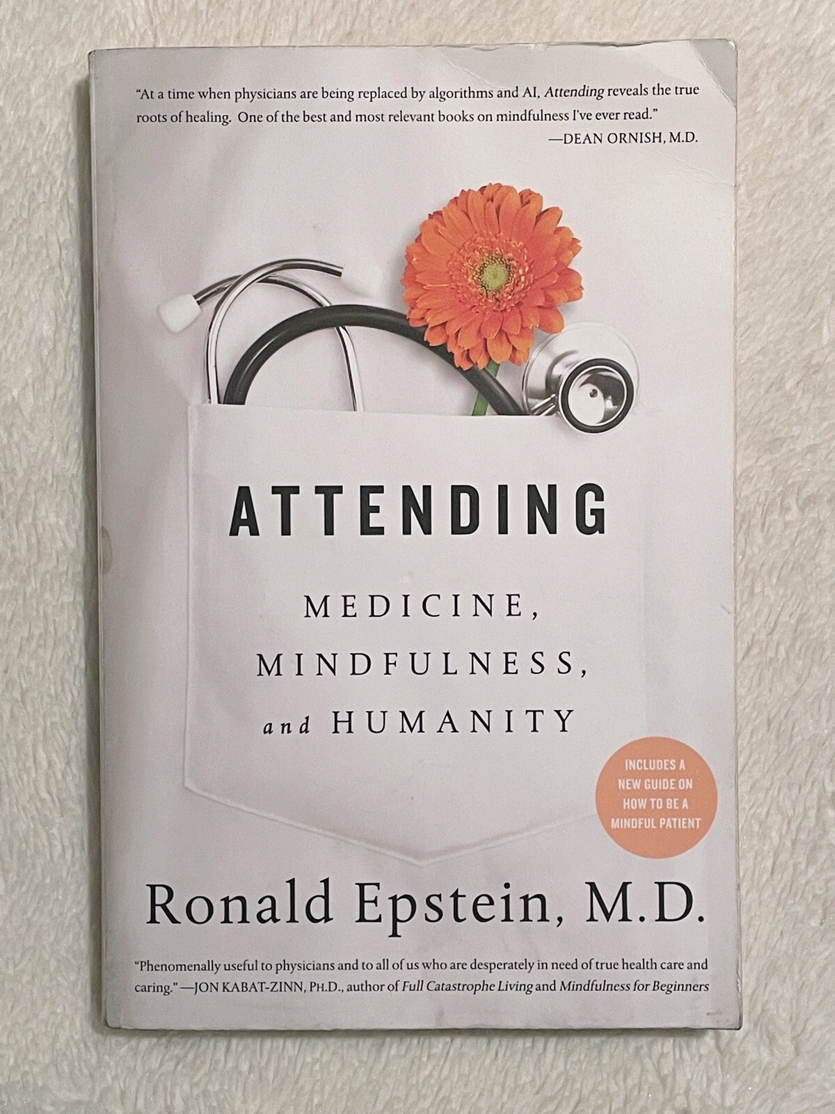 Attending : Medicine, Mindfulness, and Humanity by Ronald Epstein (2018 ...