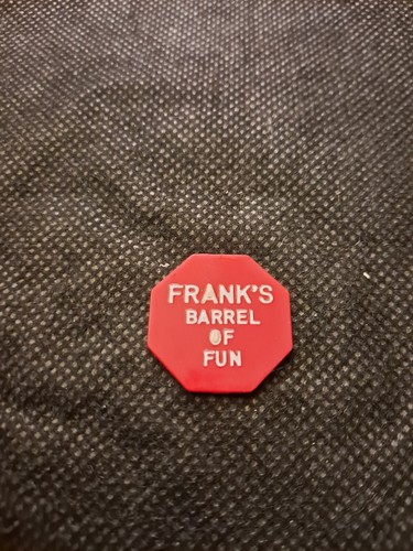 FRANK'S BARREL OF FUN GOOD FOR 10 CENTS IN TRADE TOKEN! e9200UXX | eBay