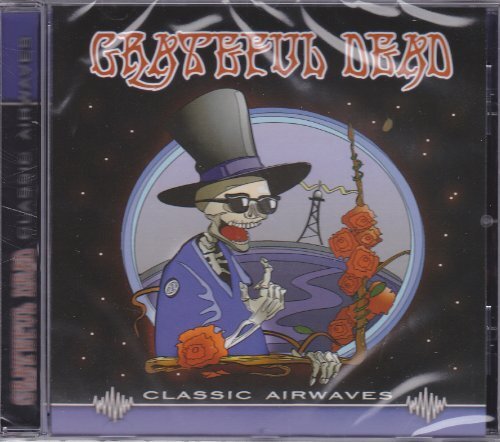 GRATEFUL DEAD : CLASSIC AIRWAVES CD Value Guaranteed from eBay’s ...