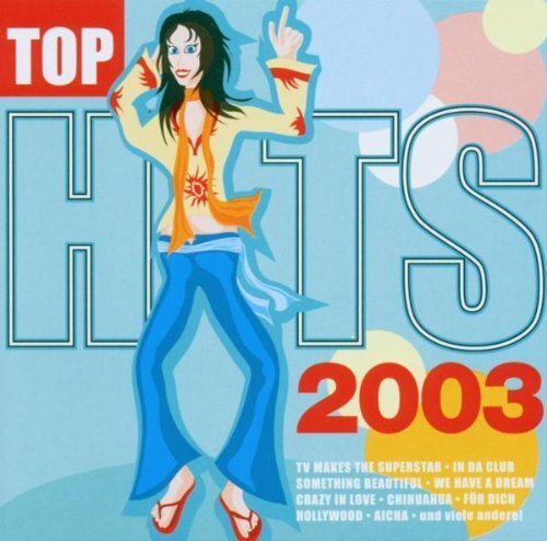 Various Artists : Top Hits 2003 CD | eBay