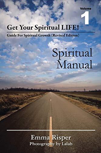 Get Your Spiritual Life!: Guide for Spiritual Growth (Revised Edition ...