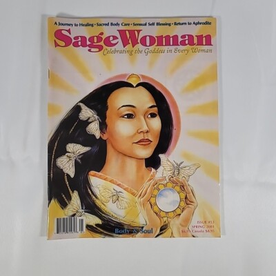 Sage Woman Celebrating the Goddess #53 Spring 2001 Body & Soul ...
