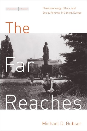 Michael D. Gubser The Far Reaches (Tapa blanda) Cultural Memory in the ...