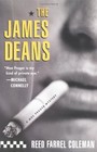 THE JAMES DEANS (MOE PRAGER MYSTERIES) By Reed Farrel Coleman **Mint ...