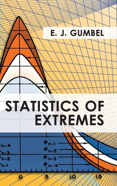 Statistics of Extremes von E. J. Gumbel (2013, Gebundene Ausgabe ...