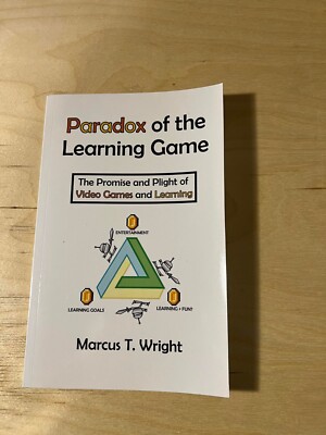 Paradox of the Learning Game: The Promise and Plight of Video Games and ...