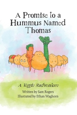 A Promise to a Hummus Named Thomas by Sam Rogers (English) Paperback ...