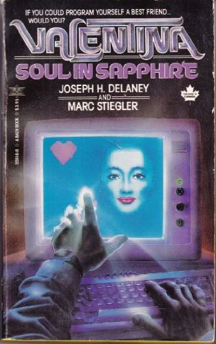 VALENTINA: SOUL IN SAPPHIRE By Joseph H. Delaney & Marc Stiegler ...