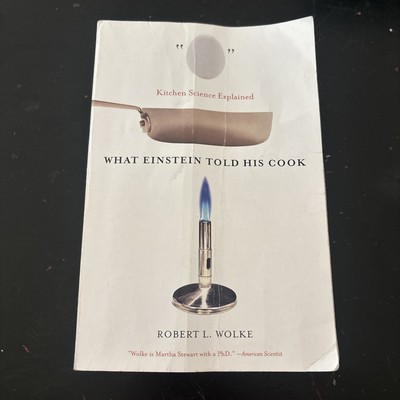 What Einstein Told His Cook: Kitchen Science Explained 9780393011838| eBay