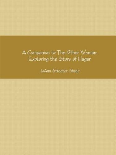 Companion to the Other Woman : Exploring the Story of Wagar by JoAnn ...
