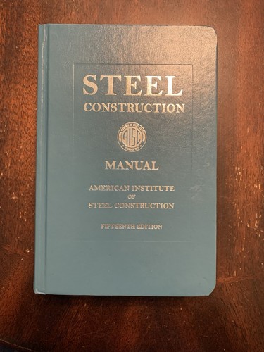 AISC Steel Construction Manual 15th Edition Fourth Printing | eBay