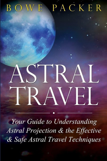 Astral Travel von Bowe Packer (2014, Taschenbuch) online kaufen | eBay.de