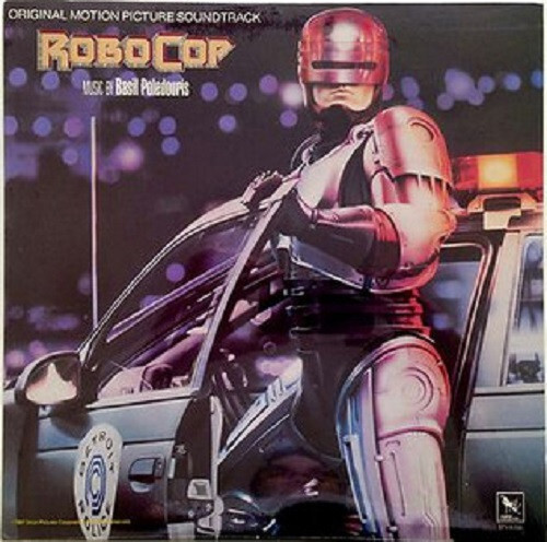 ROBOCOP: ORIGINAL MOTION PICTURE SOUNDTRACK, VINYL LP, BASIL POLEDOURIS ...