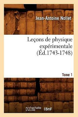 Lecons de Physique Experimentale. Tome 1 (Ed.1743-1748) by Jean-Antoine ...