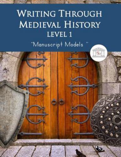 Writing Through Medieval History Level 1 Manuscript Models by Kimberly ...