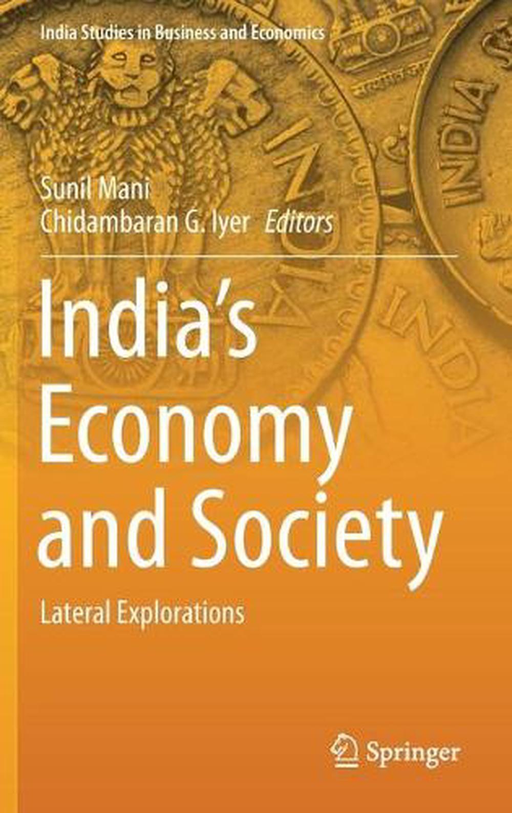 Indias Economy and Society: Lateral Explorations by Sunil Mani (English ...