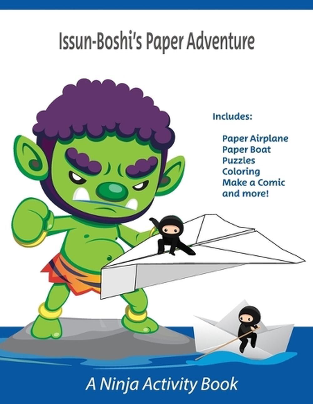 Issun-Boshi's Paper Adventure: A Ninja Activity Book by Ellen Callen ...
