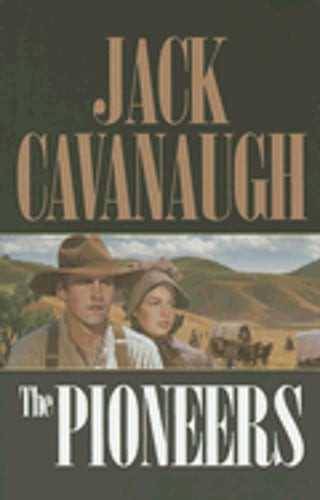 The Pioneers by Jack Cavanaugh: New 9781589190696| eBay