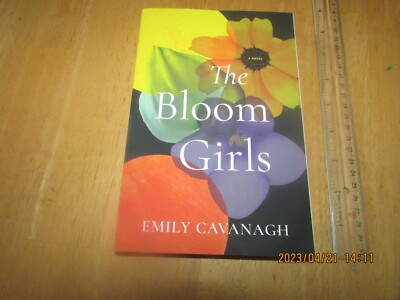 The Bloom Girls by Emily Cavanagh (2017, Trade Paperback) 9781503942530 ...