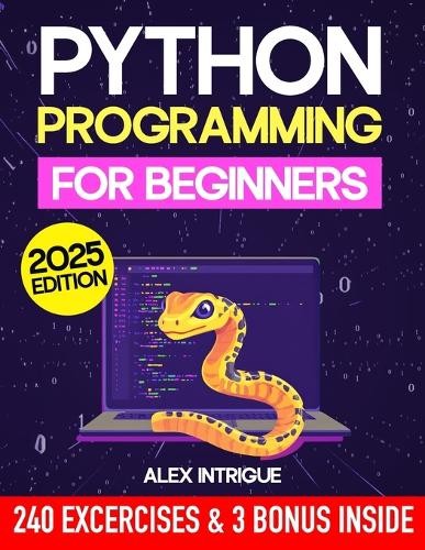 Alex Intrigue Python Programming for Beginners (Poche) | eBay