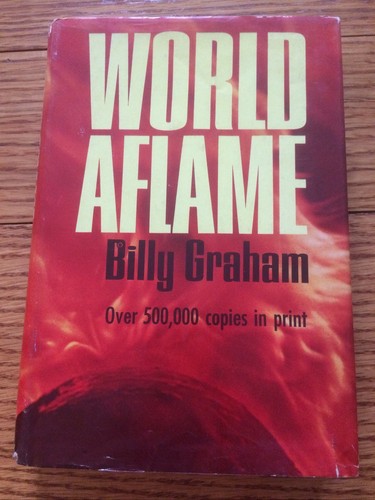 World Aflame by Billy Graham 1965 HCDJ | eBay
