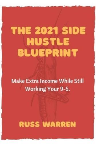 Russ Warren 2021 Side Hustle Blueprint (Poche) | eBay