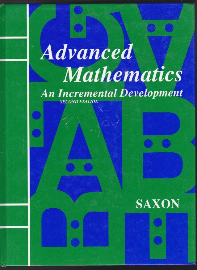 SAXON Advanced Mathematics: An Incremental Development 2nd Ed. VG | eBay