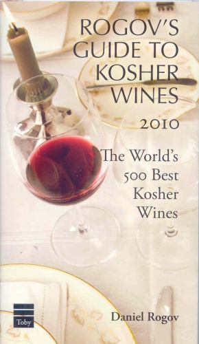 Rogov's Guide to Kosher Wines 2010 by Daniel Rogov (2009, Hardcover ...