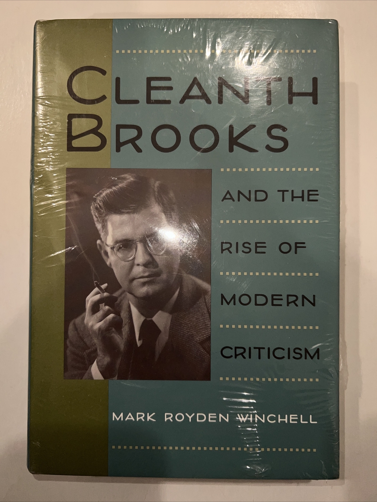 Minds of the New South Ser.: Cleanth Brooks and the Rise of Modern ...