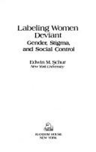 Labeling Women Deviant Paperback Edwin M. Schur 9780394332468 | eBay