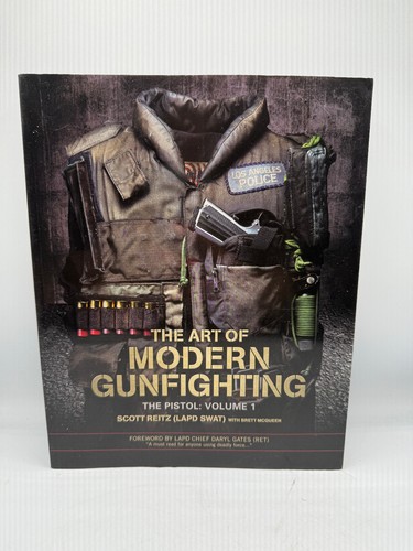 THE ART OF MODERN GUNFIGHTING THE PISTOL VOLUME 1 SCOTT REITZ BOOK | eBay