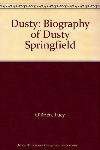 Dusty: Biography of Dusty Springfield By Lucy O'Brien | eBay