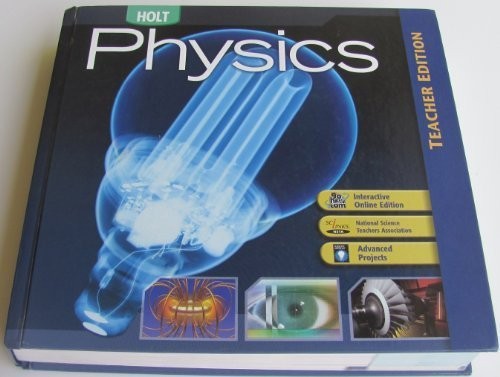 HOLT PHYSICS: TEACHER EDITION 2006 By Rinehart And Winston Holt ...