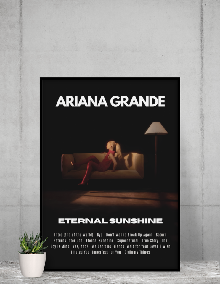 Ariana Grande | Ariana Grande Eternal Sunshine Album Poster | Eternal ...