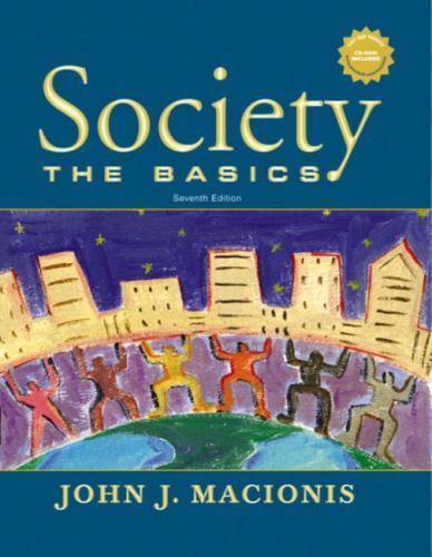 Society: The Basics, Seventh Edition by Macionis, John J. 9780131111646 ...