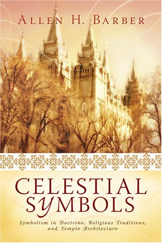 Celestial Symbols: Symbolism in Doctrine, Religious Traditions and ...