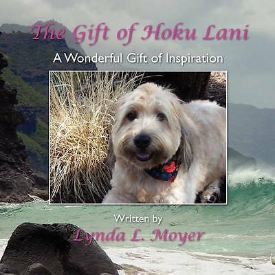 The Gift of Hoku Lani by Lynda L Moyer (Paperback, 2009) for sale ...