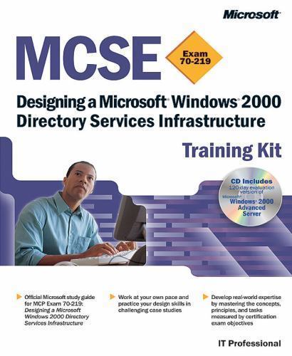 Microsoft Press Training Kit Ser.: Designing a Microsoft® Windows® 2000 Directory Services ...